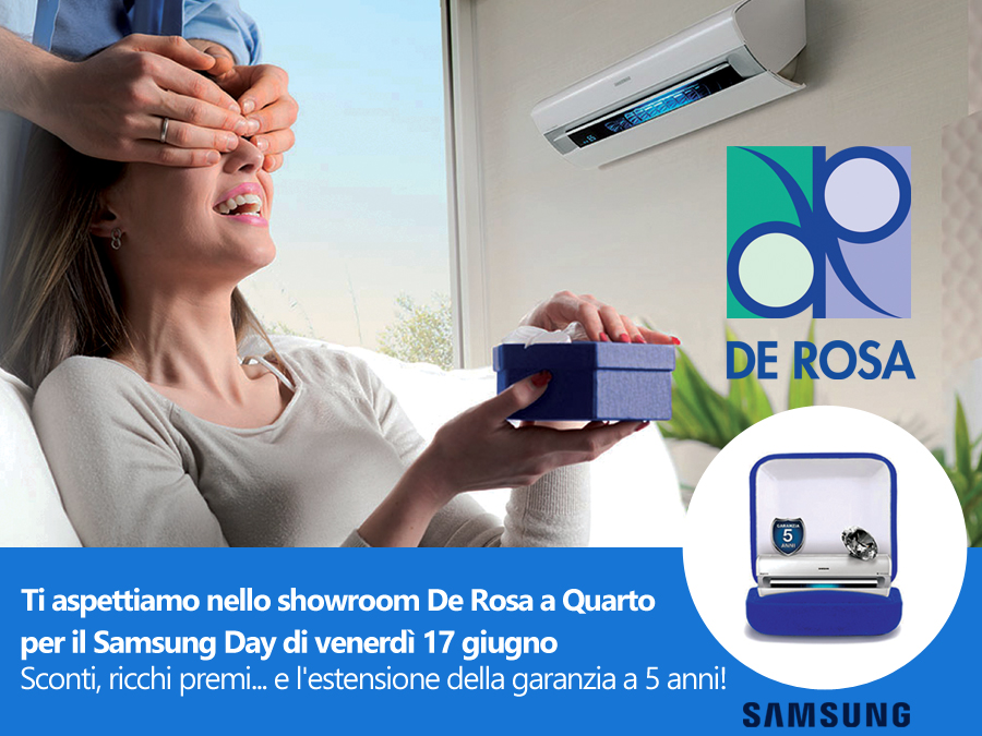 Non perderti il nostro Samsung Day! - De Rosa Edilizia a Napoli e provincia